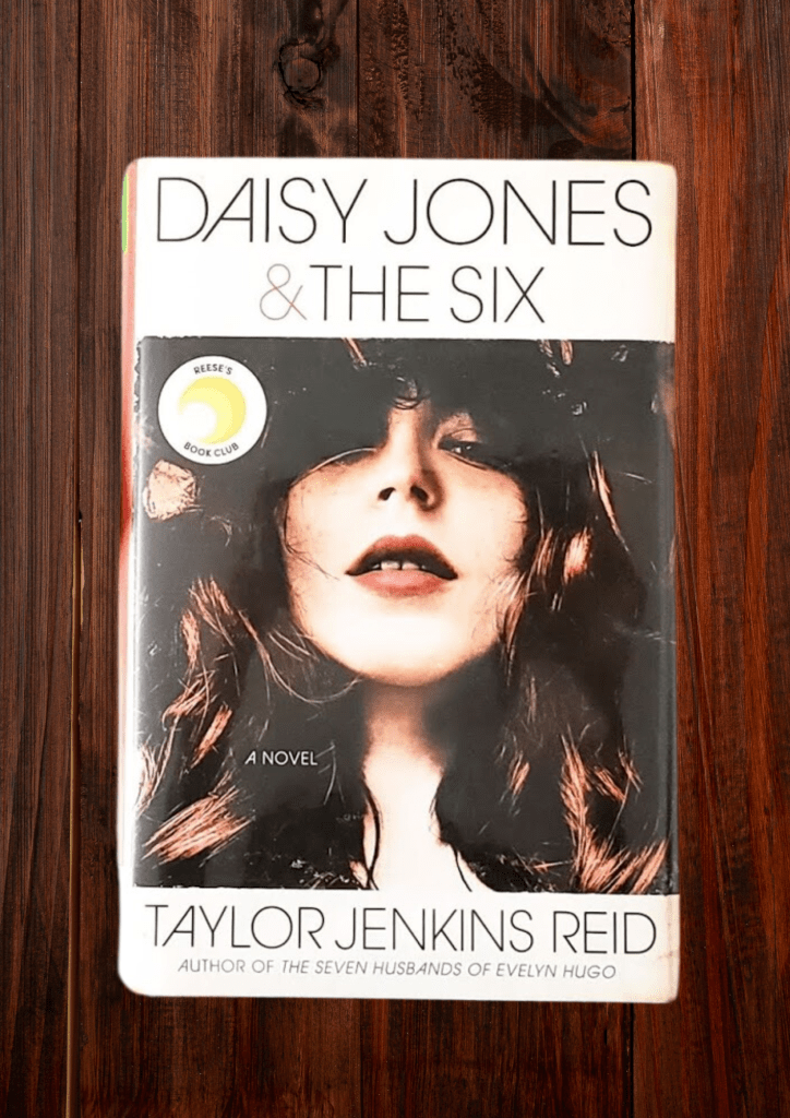 Book Review: Daisy Jones & The Six by Taylor Jenkins Reid – Just ...